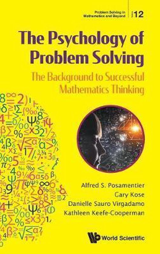 The Psychology of Problem Solving, Alfred S Posamentier | 9789811205705 | Boeken | bol