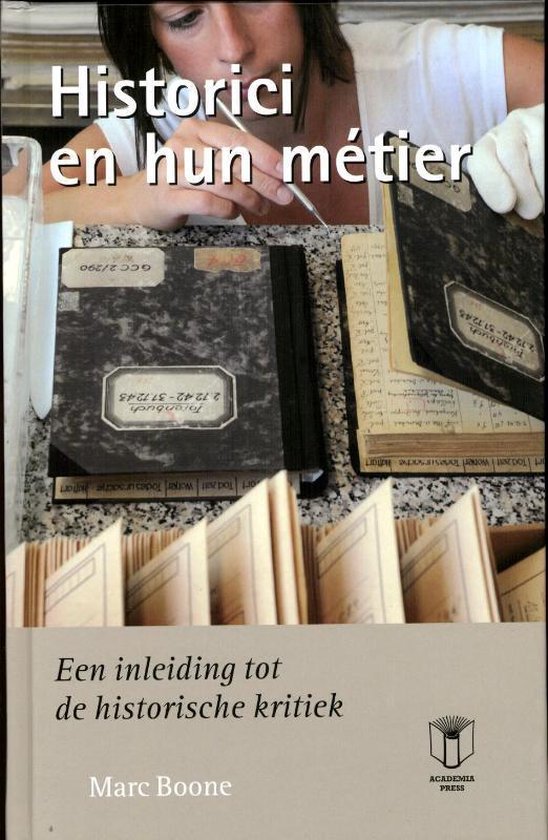 Historici en hun metier 2011 | 9789038217635 | Marc Boone | Boeken | bol