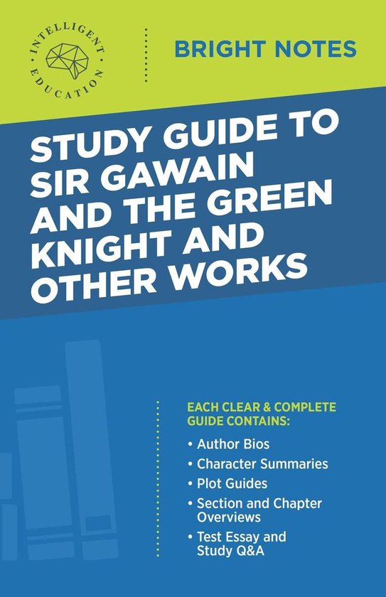Bright Notes - Study Guide to Sir Gawain and the Green Knight and Other ...