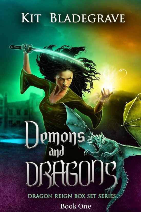 Dragon Reign Box Set 1 - Demons and Dragons (ebook), Kit Bladegrave ...