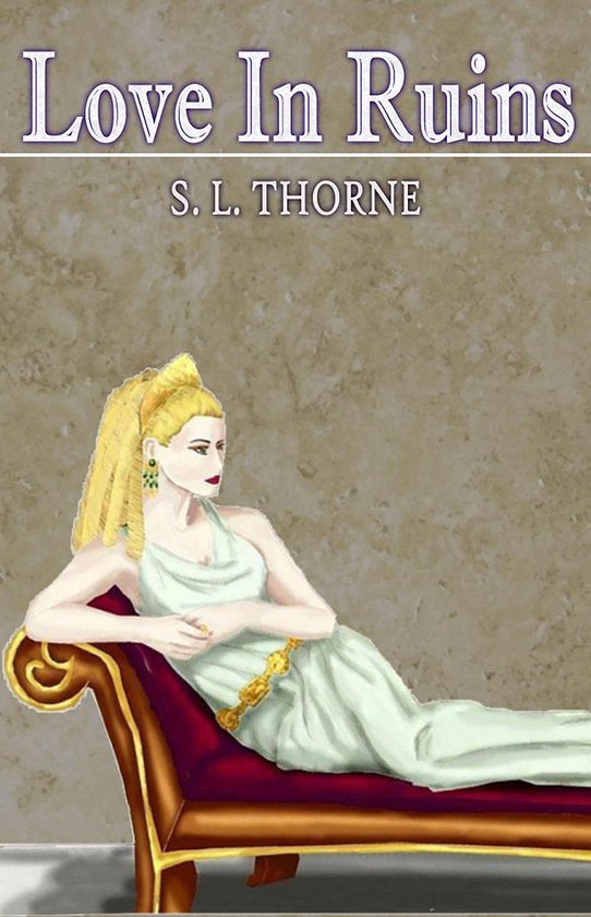 Love In Ruins (ebook), S. L. Thorne | 9781005028442 | Boeken | bol.com