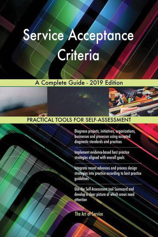 Service Acceptance Criteria A Complete Guide - 2019 Edition (ebook ...