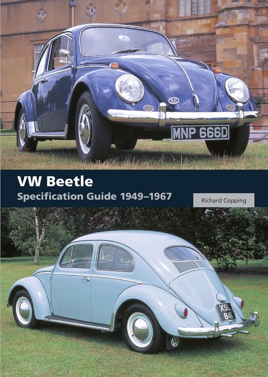 VW Beetle Specification Guide 1949-1967 (ebook), Richard Copping | 9781785004902 | Boeken | bol