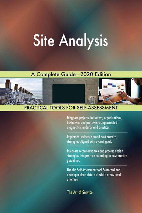 Site Analysis A Complete Guide - 2020 Edition (ebook), Gerardus Blokdyk ...