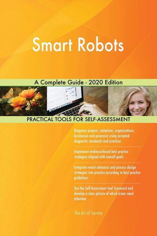 Smart Robots A Complete Guide - 2020 Edition (ebook), Gerardus Blokdyk ...