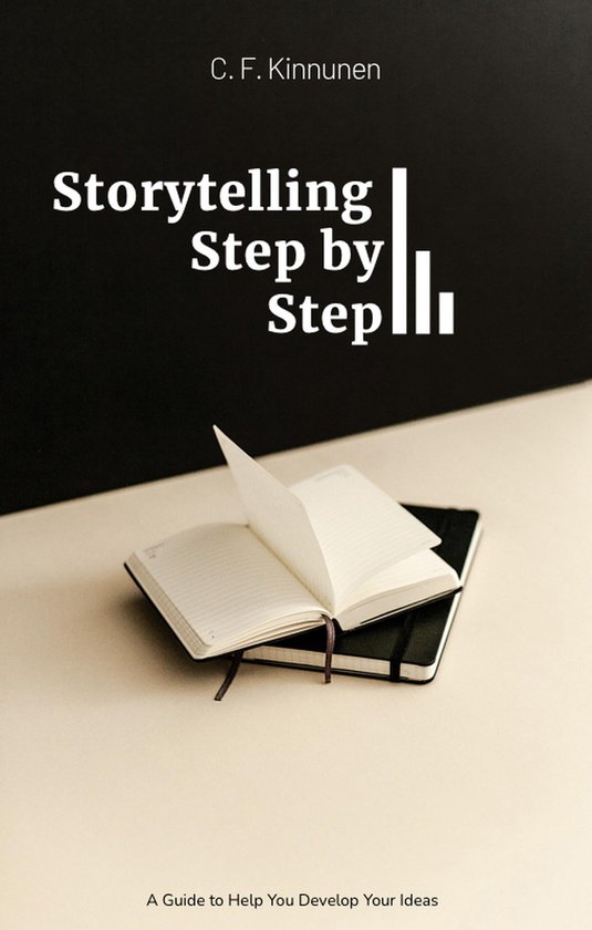 Storytelling: Step by Step (ebook), C. F. Kinnunen | 9781447645504 ...