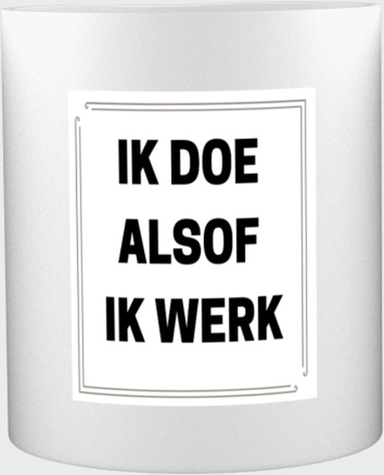 Akyol - ik doe alsof ik werk Mok met opdruk - werk - collega's ... Akyol - ik doe alsof ik werk Mok met opdruk - werk - collega's ...