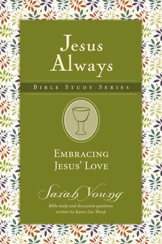 Jesus Always Bible Studies - Embracing Jesus' Love (ebook), Sarah Young ...