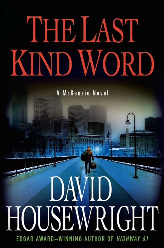 Twin Cities P.I. Mac McKenzie Novels 10 - The Last Kind Word (ebook ...