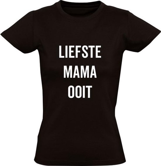 Liefste Mama Ooit Dames t-shirt | moederdag | oma | moeder | grappig ...