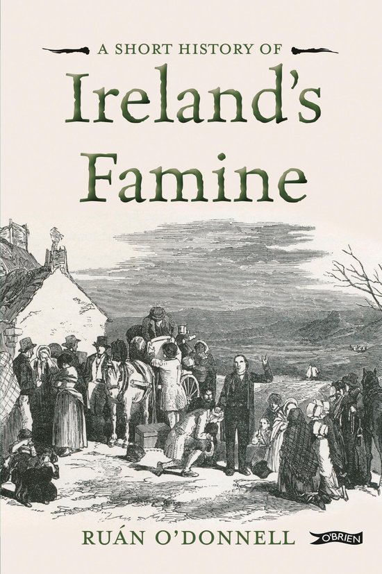 A Short History of Ireland's Famine (ebook), Ruan O'Donnell ...