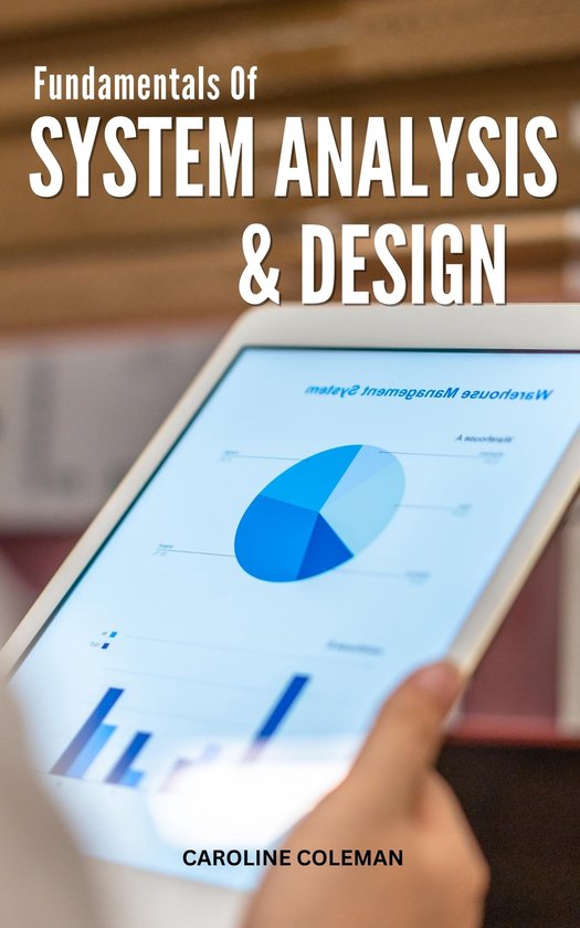 Fundamentals of System Analysis & Design (ebook), Caroline Coleman | 1230006442262 |... | bol