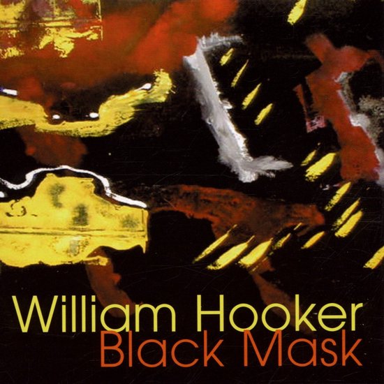 William Hooker - Black Mask (CD), William Hooker | CD (album) | Muziek | bol.