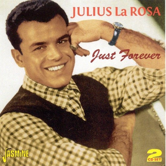 Julius La Rosa - Just Forever (2 CD), Julius La Rosa | Muziek | bol