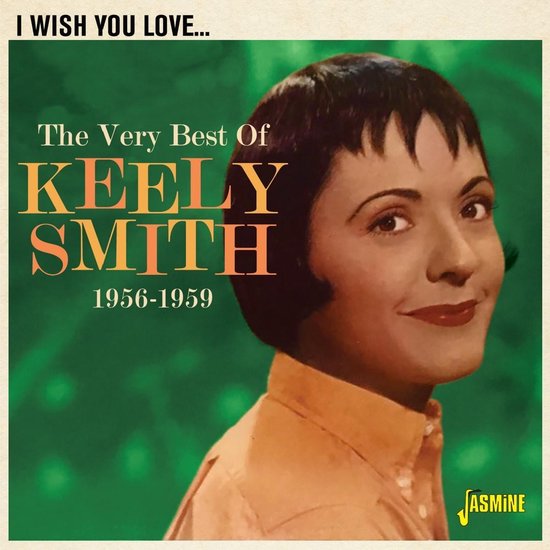 Keely Smith - I Wish You Love. The Very Best 1956-1959 (CD), Keely ...