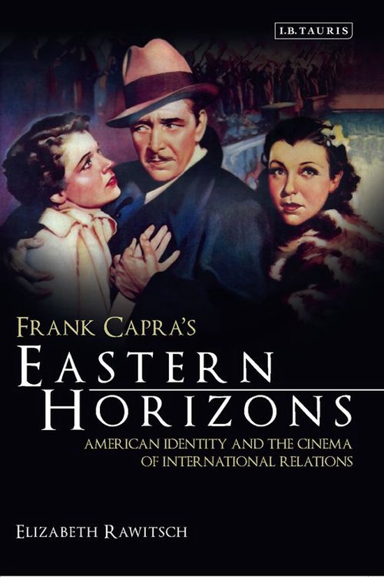 Cinema and Society - Frank Capra's Eastern Horizons (ebook), Elizabeth ...
