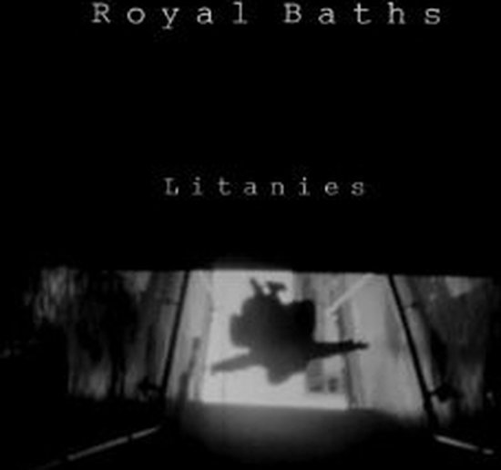 Royal Baths - Litanies (CD), Royal Baths | CD (album) | Muziek | bol