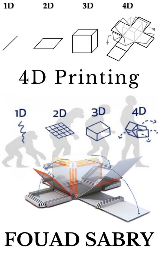 4D Printing (ebook), Fouad Sabry | 6610000317271 | Boeken | bol.com