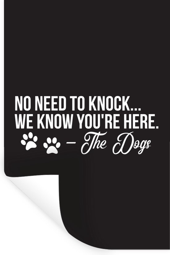 Muurstickers - Sticker Folie - No need to know we know you're here ...