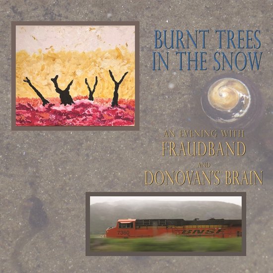 Donovan's Brain & Fraudband - Burnt Trees In The Snow (LP), Donovan'S ...