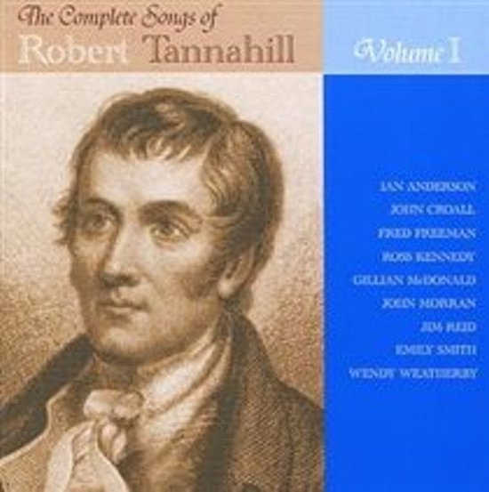 Various Artists - Complete Songs Of Robert Tannahill Vol. 1 (CD ...