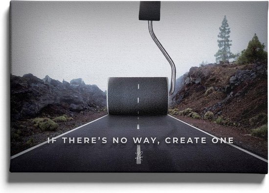 Walljar - If there's no way, create one - Muurdecoratie - Canvas ...