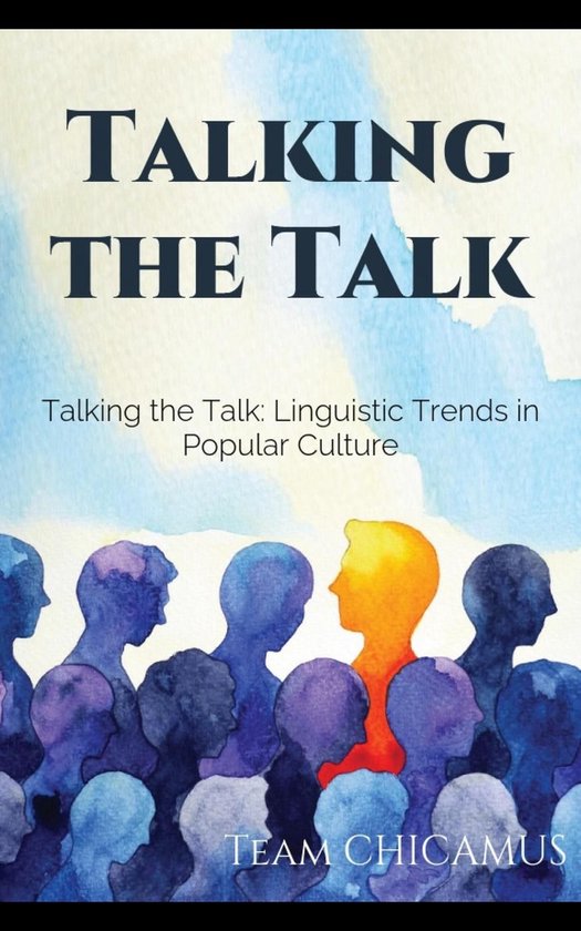 Talking the Talk: Linguistic Trends in Pop Culture (ebook), Team ...