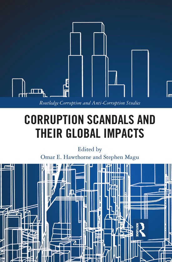Routledge Corruption and Anti-Corruption Studies- Corruption Scandals ...
