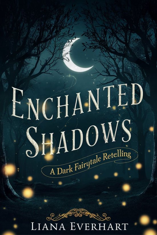 ENCHANTED SHADOWS; (ebook), Liana Everhart | 1230008122247 | Boeken | bol