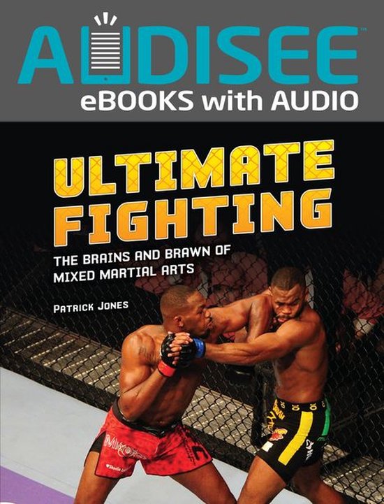 Spectacular Sports - Ultimate Fighting (ebook), Patrick Jones ...