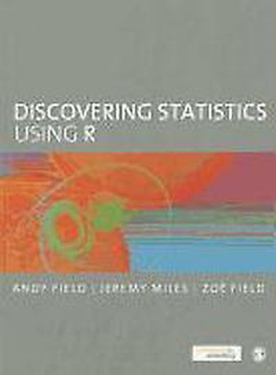 Discovering Statistics Using R | 9781446200469 | Field | Boeken | bol.com