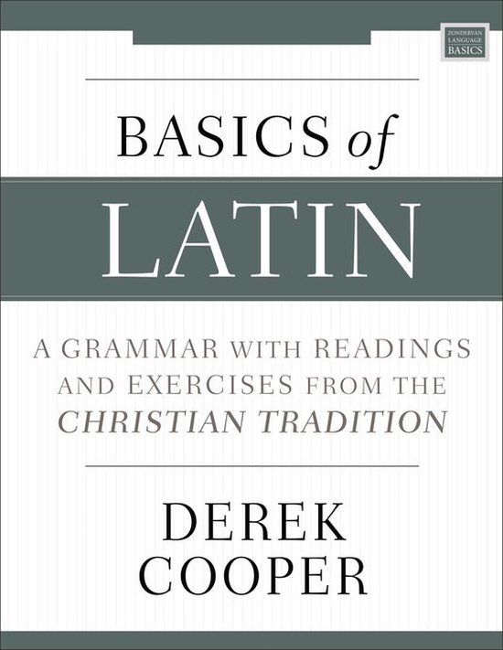 Basics of Latin (ebook), Derek Cooper | 9780310539001 | Boeken | bol.com