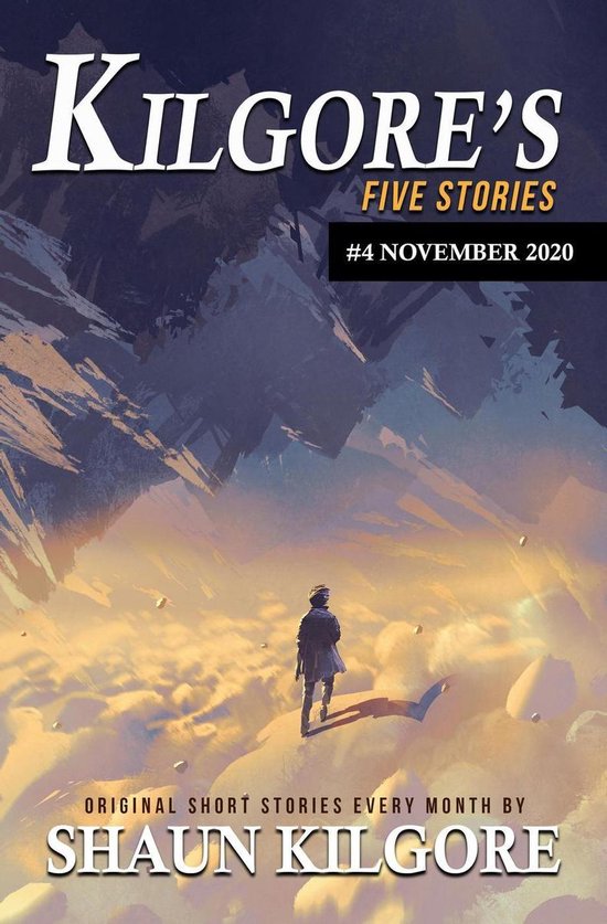 Kilgore's Five Stories 4 - Kilgore's Five Stories #4: November 2020 ...