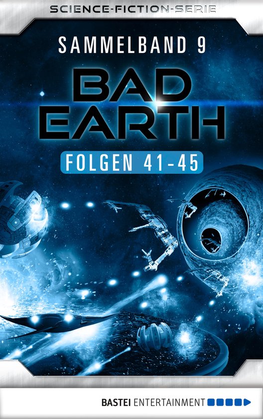 Bad Earth Sammelband 9 - Bad Earth Sammelband 9 - Science-Fiction-Serie ...