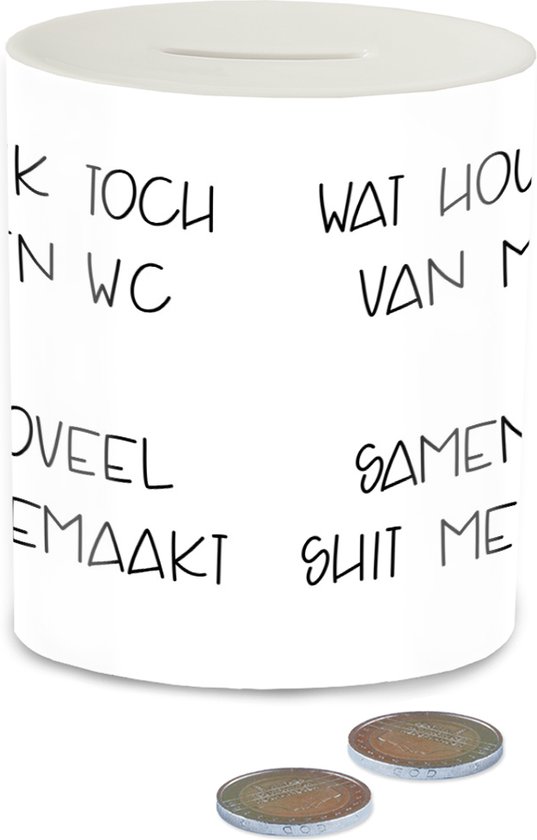 Spaarpot Spaarblik Spreuken Quotes Wat Hou Ik Toch Van Mijn Wc