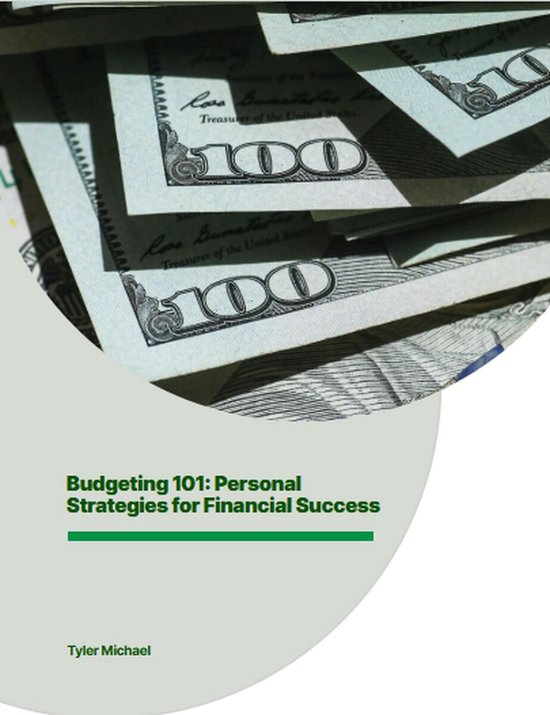 Budgeting 101: Personal Strategies for Financial Success (ebook), Tyler ...