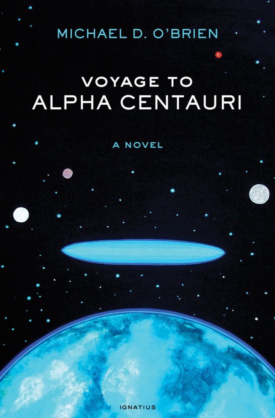 Voyage to Alpha Centauri (ebook), Michael D. O'Brien | 9781681496146 ...