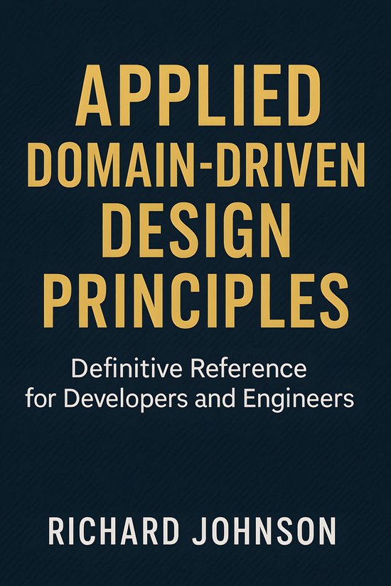 Applied Domain-Driven Design Principles (ebook), Richard Johnson | 6610000930197 | Boeken | bol