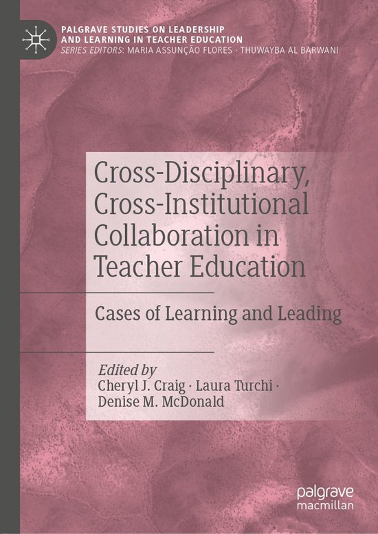 Cross Disciplinary Cross Institutional Collaboration in Teacher ...