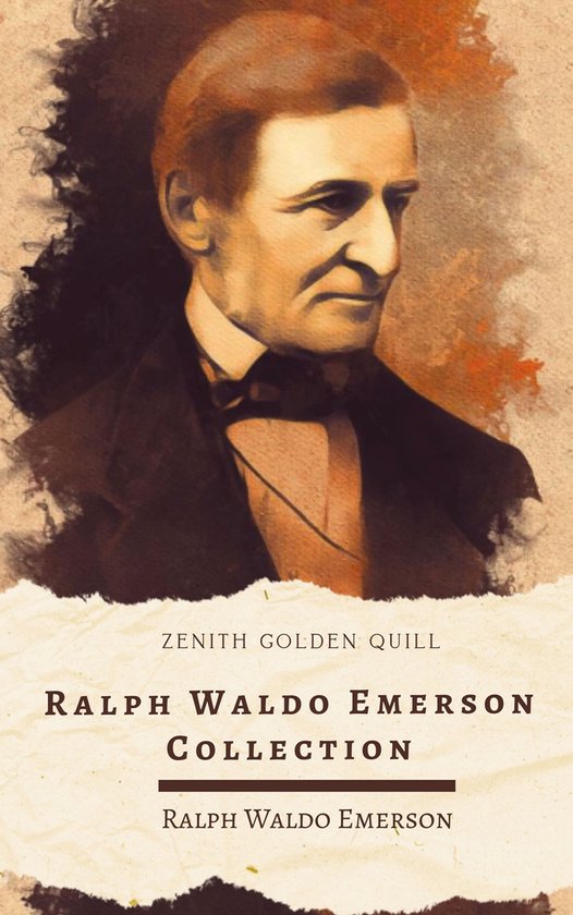 Ralph Waldo Emerson Collection (ebook), Ralph Waldo Emerson ...