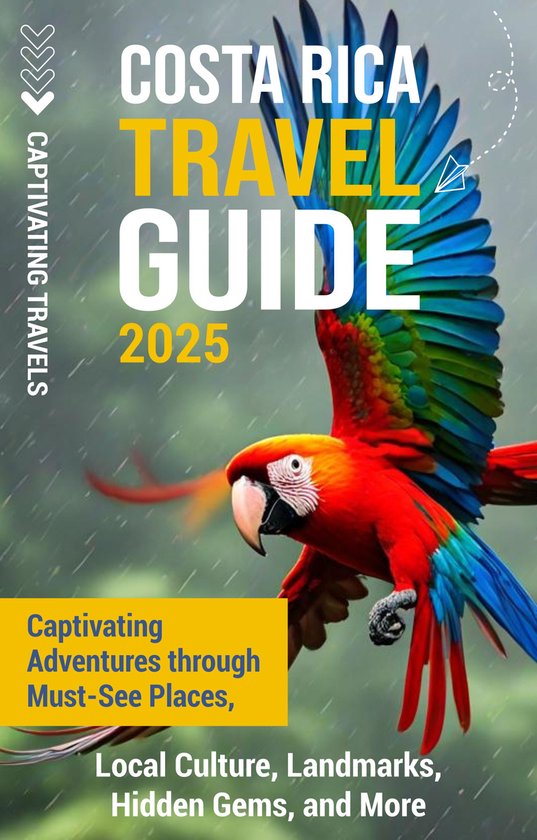 Costa Rica Travel Guide (ebook), Captivating Travels | 9798893584349 ...