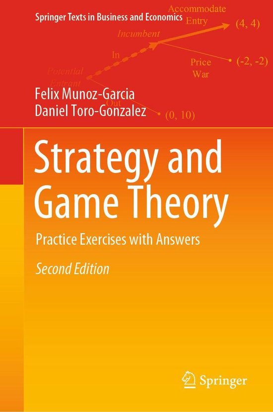 Springer Texts in Business and Economics - Strategy and Game Theory ...