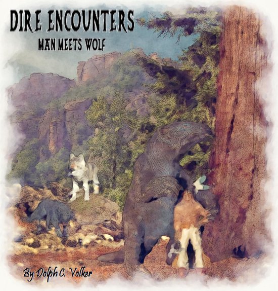 TOME1 Man Meets Wolf - Dire Encounters - Man Meets Wolf (ebook), Dolph ...