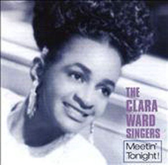 Meetin' Tonight!, Clara -singers- Ward | CD (album) | Muziek | bol