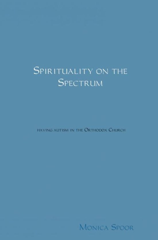 Spirituality on the spectrum, Monica Spoor | 9789402162004 | Boeken | bol