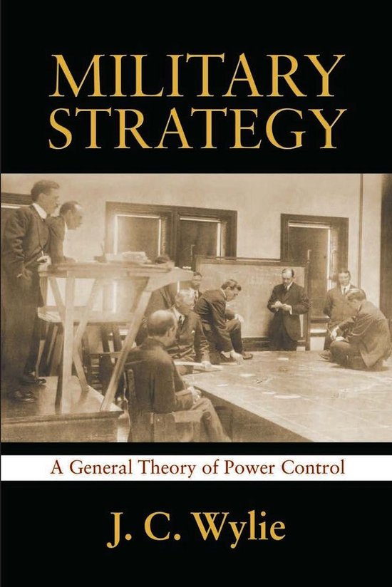 Military Strategy (ebook), Rear Adm J C Usn Wylie | 9781612515151 ...