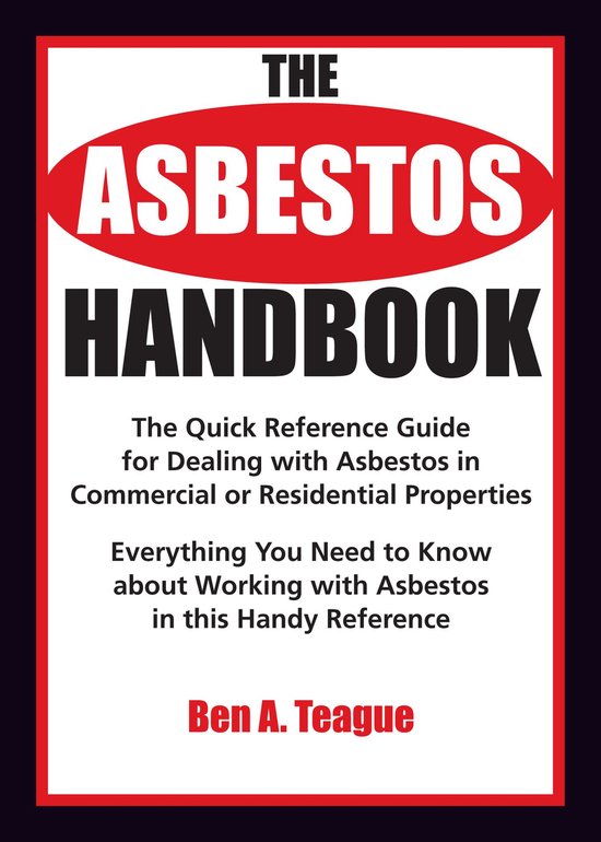 Asbestos Handbook (ebook), Ben Teague | 9780984672738 | Boeken | bol