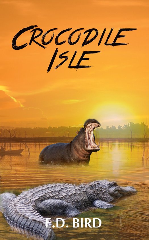 Crocodile Isle (ebook), E D Bird | 9781370350629 | Boeken | bol.com