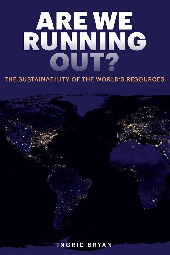 Are We Running Out? (ebook), Ingrid Bryan | 9780994784520 | Boeken ...
