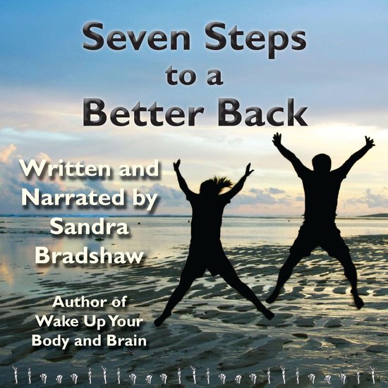 Seven Steps to a Better Back, Sandra Bradshaw | 9780986773792 | Boeken ...